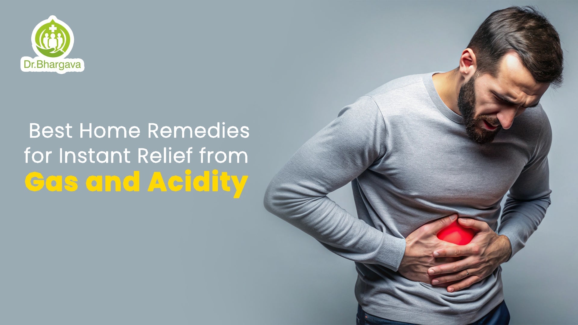 Effective Home Remedies for Acidity | Natural Relief Tips – Doctor Bhargava